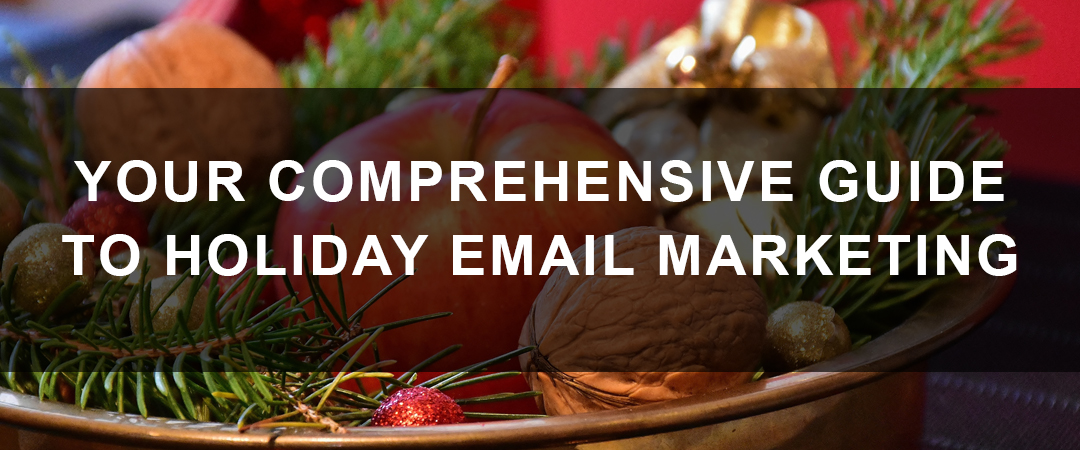 Comprehensive Guide to Holiday Email Marketing | Customer Paradigm