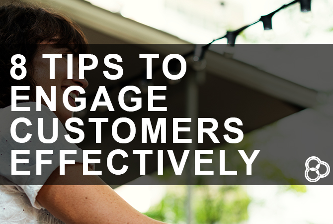 8 Tips to Engage Customers Effectively | Customer Paradigm